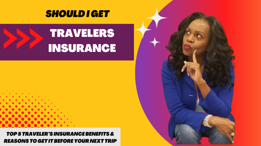 Top 5 Traveler’s Insurance Benefits Willnette Foxworth